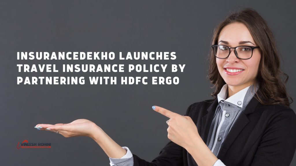 InsuranceDekho launches travel insurance policy by partnering with HDFC ...