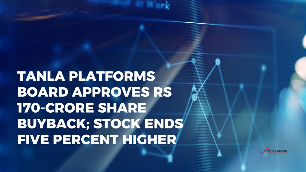 Tanla Platforms board approves Rs 170-crore share buyback; stock ends ...