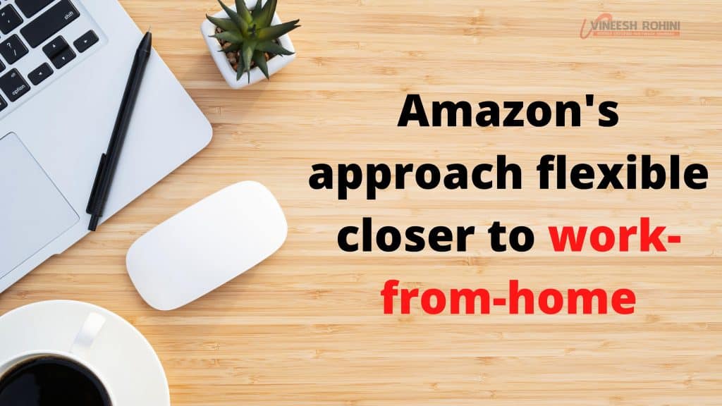 Amazon's approach flexible closer to work-from-home: CEO Andy Jassy ...