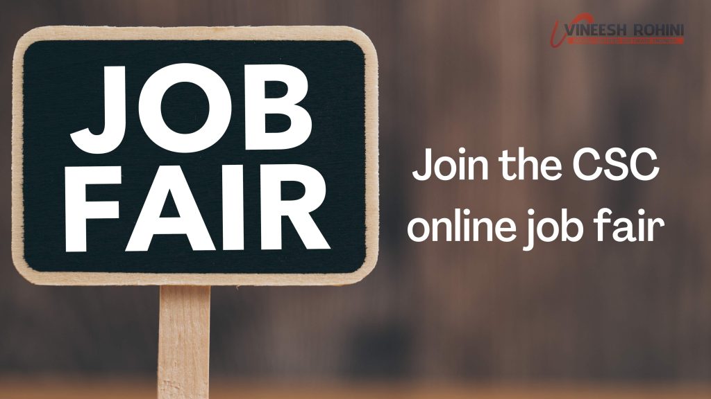 Join the CSC online job fair - Vineesh Rohini