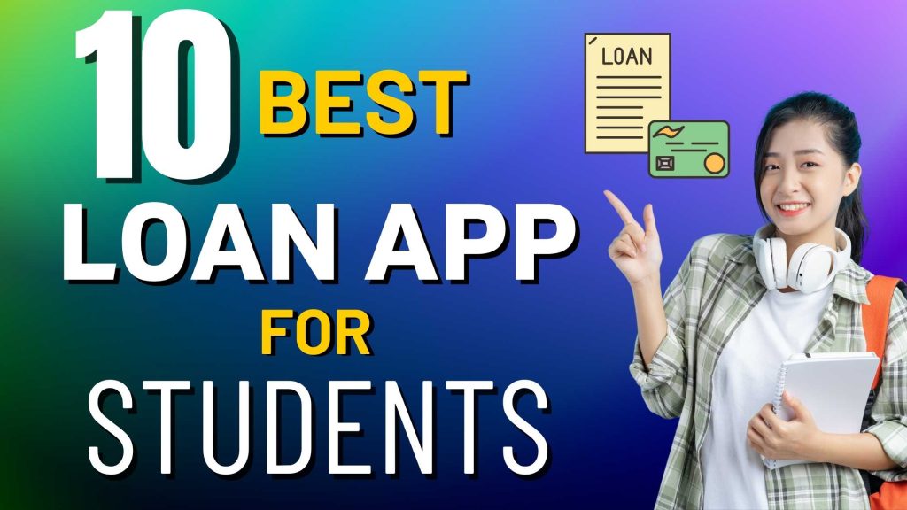 10 Best Loan App For Students | Get Instant Loan Within 15 Minutes ...