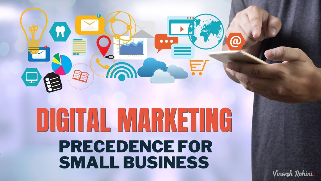 Why Digital Marketing Should be a Top Precedence for Small Business in ...