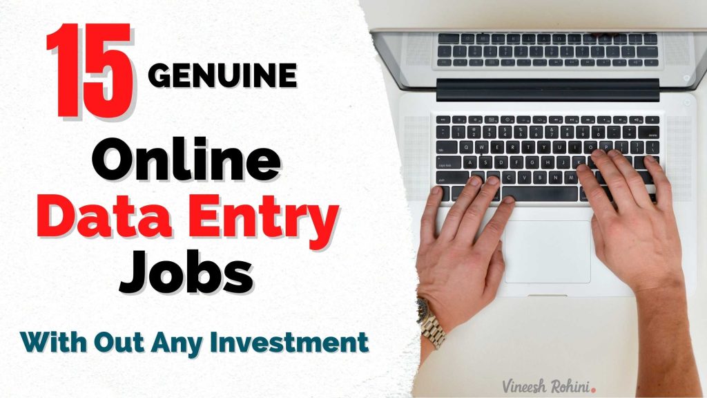 15 Genuine Online Data Entry Jobs With Out Any Investment - Vineesh Rohini