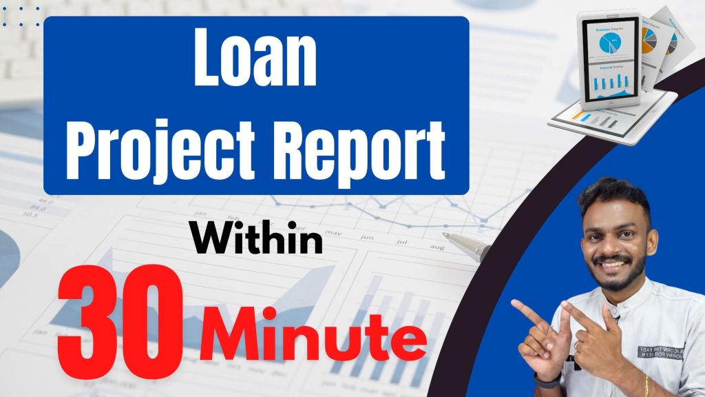 How to Make Loan Project Report Within 30 Minutes- Project Report For ...