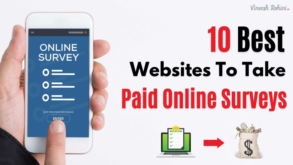 10 Best Websites To Take Paid Online Surveys - Vineesh Rohini