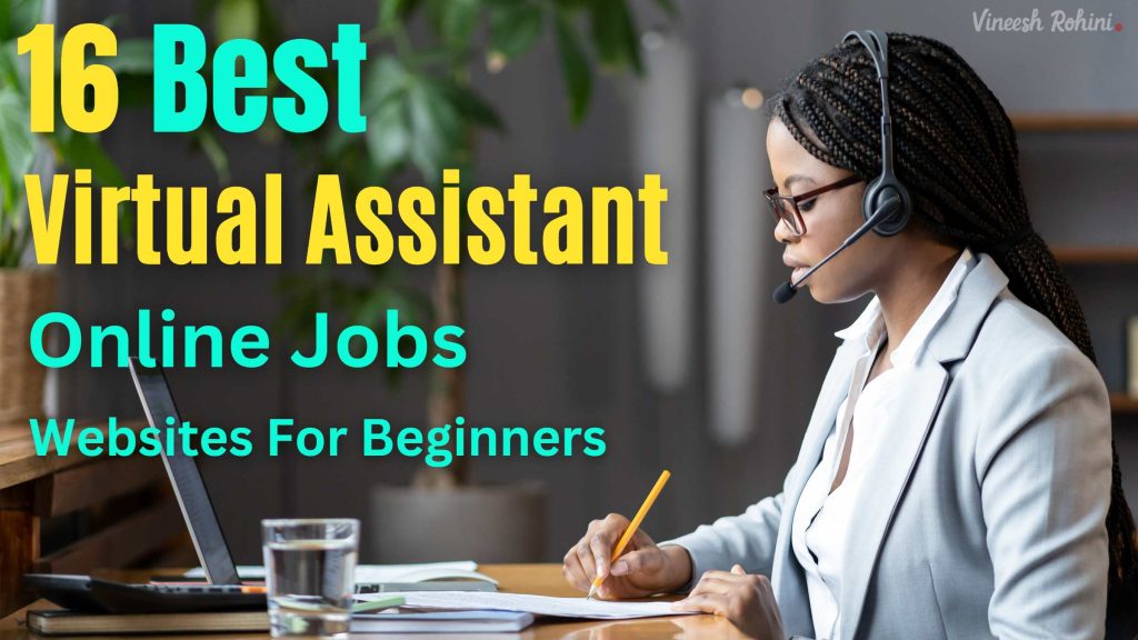 16 Best Virtual Assistant Online Jobs Websites For Beginners - Vineesh ...