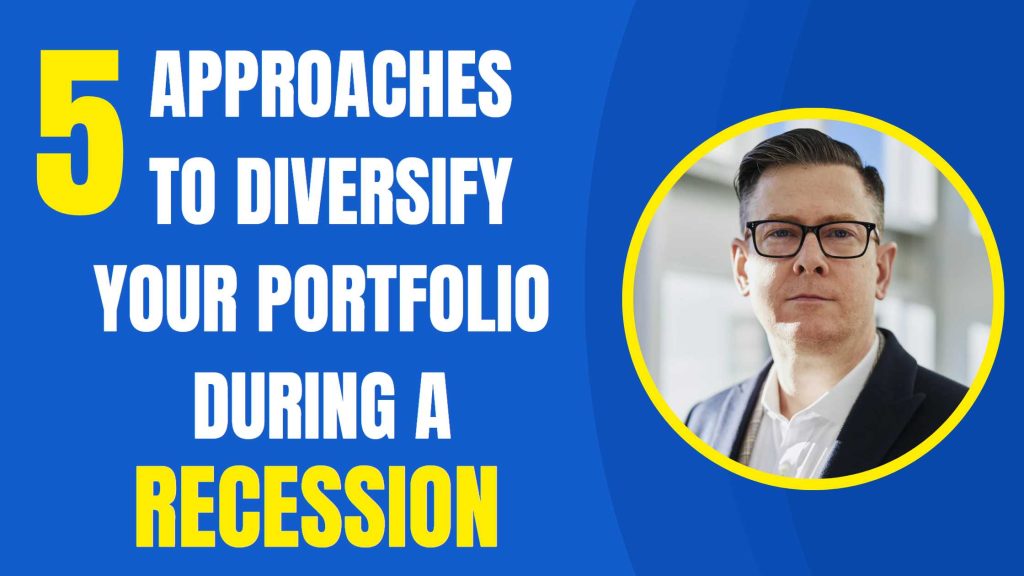 5 Approaches to Diversify Your Portfolio During a Recession - Vineesh ...