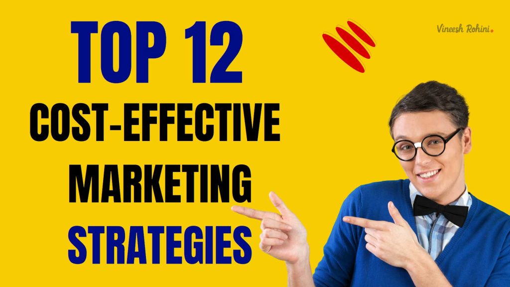 Top 12 Cost-Effective Marketing Strategies For B2B Bootstrapped ...