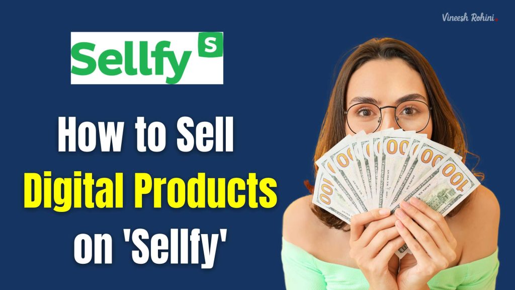 How to sell Digital Products on 'Sellfy' - Make Money Online - Vineesh ...