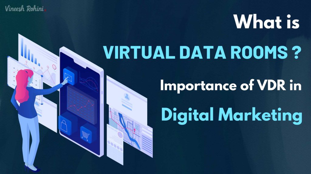 What is Virtual Data Rooms? - Importance of VDR in Digital Marketing ...