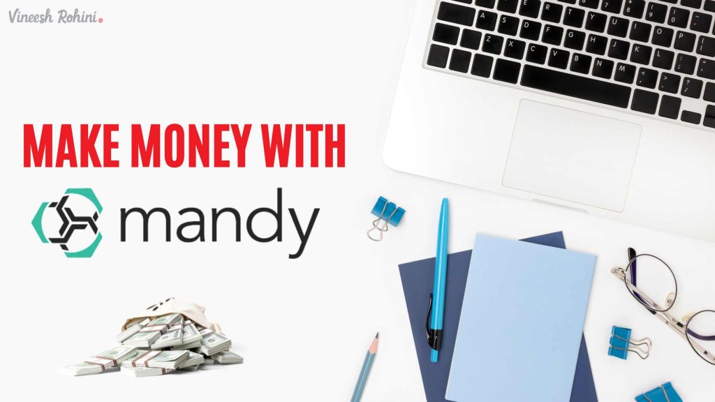 Make Money With "Mandy Website" - Vineesh Rohini