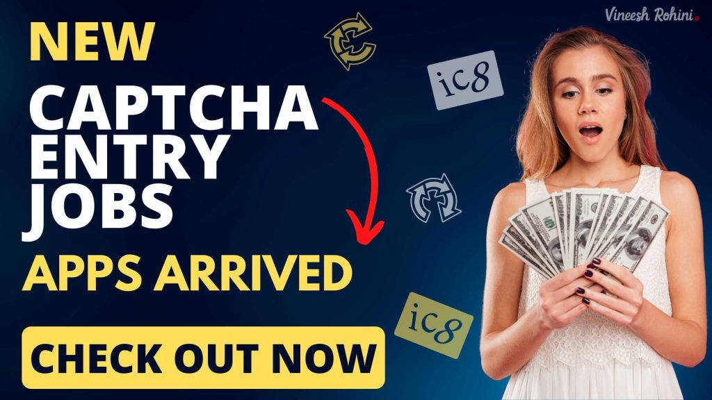 New Captcha Entry Jobs Apps Arrived Check Out Now Vineesh Rohini