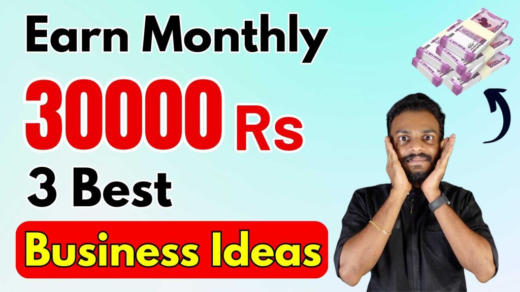 Business Ideas - Best 3 Business Ideas To Earn 30,000 Rs Monthly ...