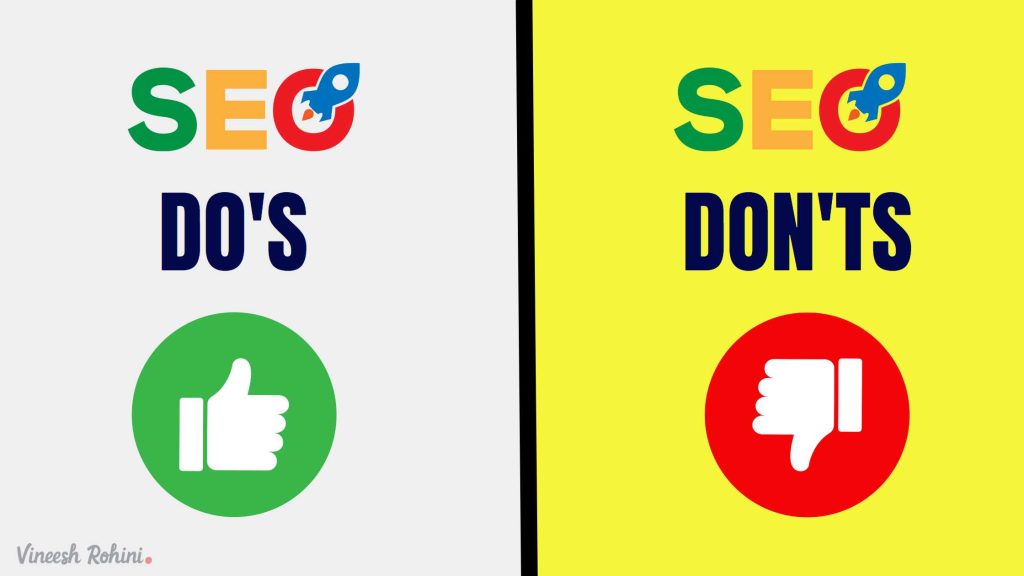 The Ultimate Guide to SEO: Do's and Don'ts for Optimizing Your Website - Vineesh Rohini