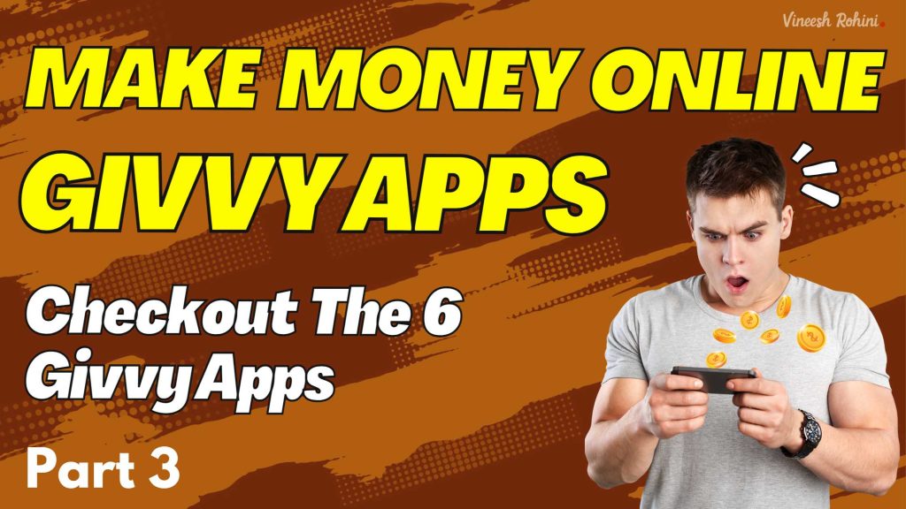 Make Money Online Through Givvy Apps – Checkout The 6 Givvy Apps – Part ...