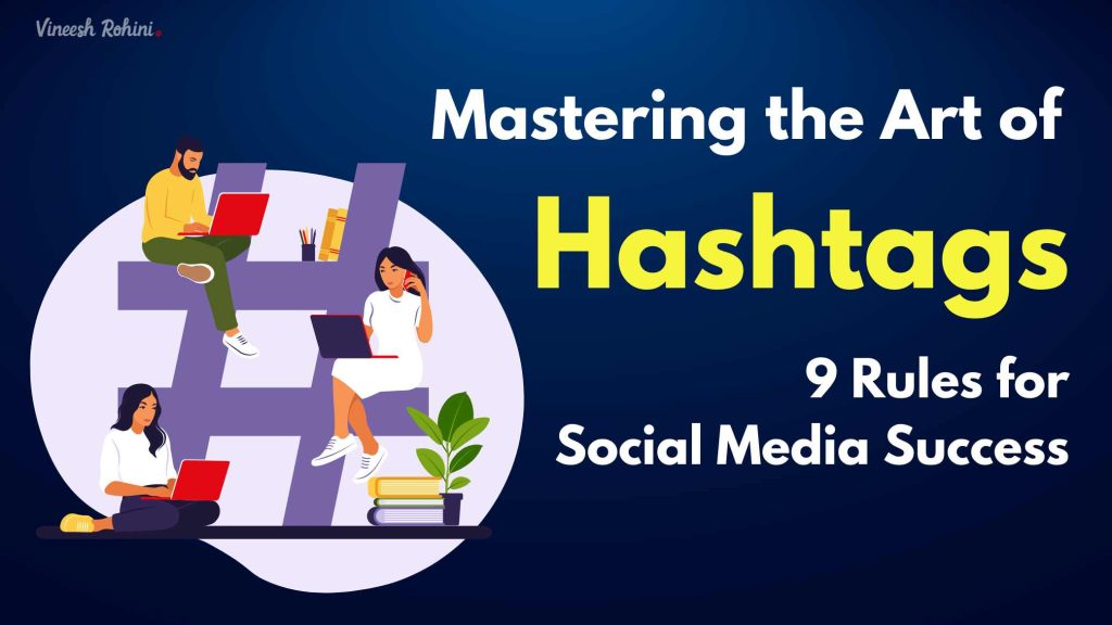 Mastering the Art of Hashtags: 9 Rules for Social Media Success ... Mastering the Art of Hashtags: 9 Rules for Social Media Success ...
