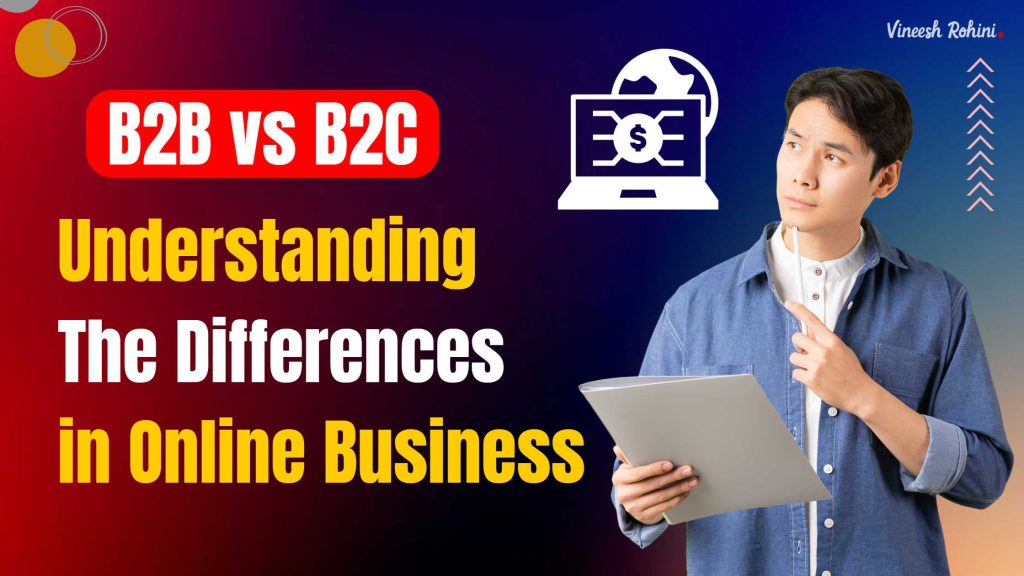 "B2B vs B2C: Understanding the Differences in Online Business ...