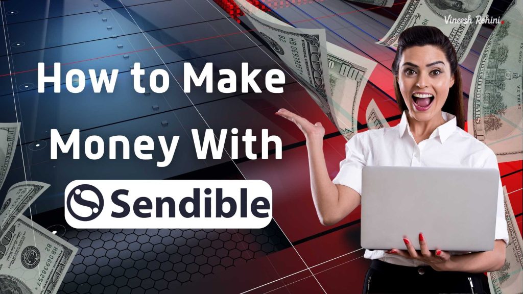 How to Make Money With Sendible - Vineesh Rohini