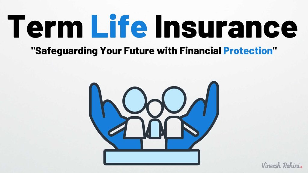 Term Life Insurance: Safeguarding Your Future with Financial Protection ...
