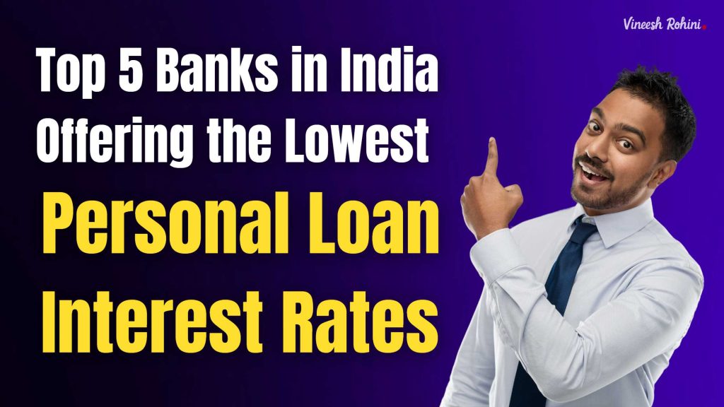 Top 5 Banks in India Offering the Lowest Personal Loan Interest Rates ...