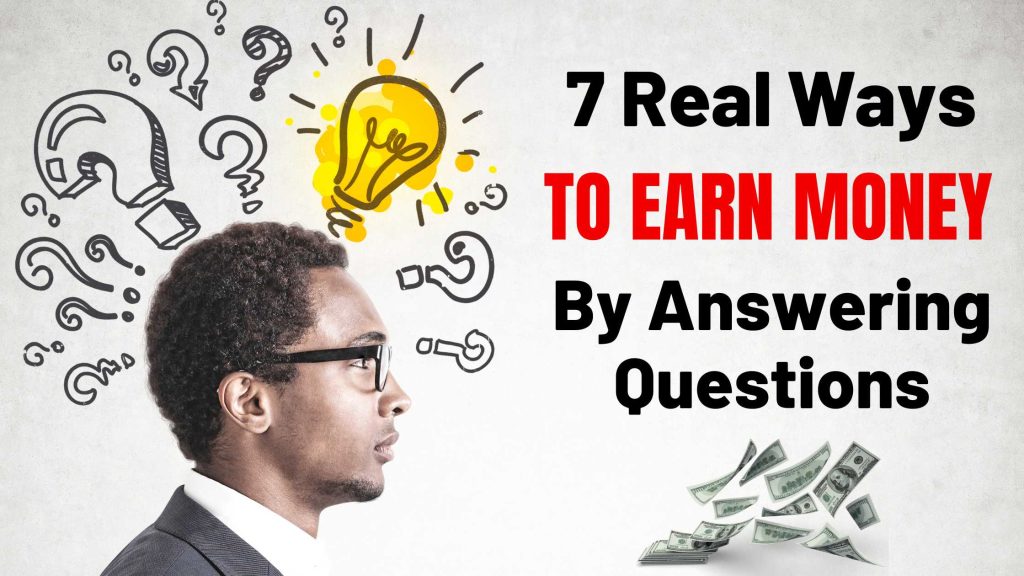 7 Real Ways to Earn Money by Answering Questions Online - Vineesh Rohini