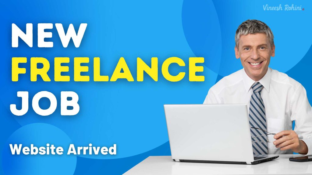 New Freelance Job Website Arrived, Checkout Now – Part 2 - Vineesh Rohini