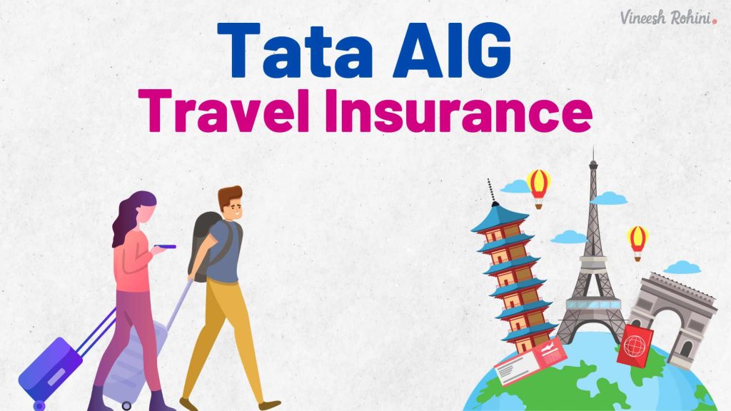 Tata AIG Travel Insurance: Comprehensive Protection for Your Journeys ...