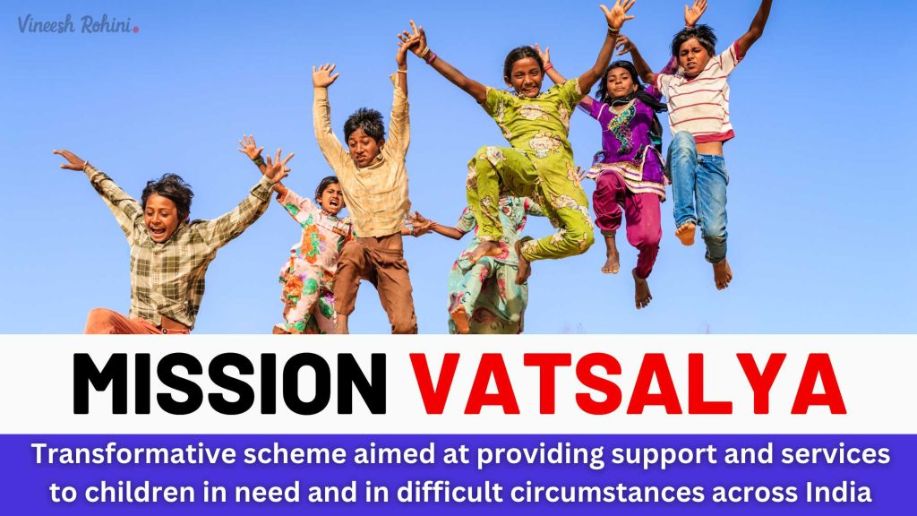 Mission Vatsalya: A Holistic Approach to Child Development - Vineesh Rohini