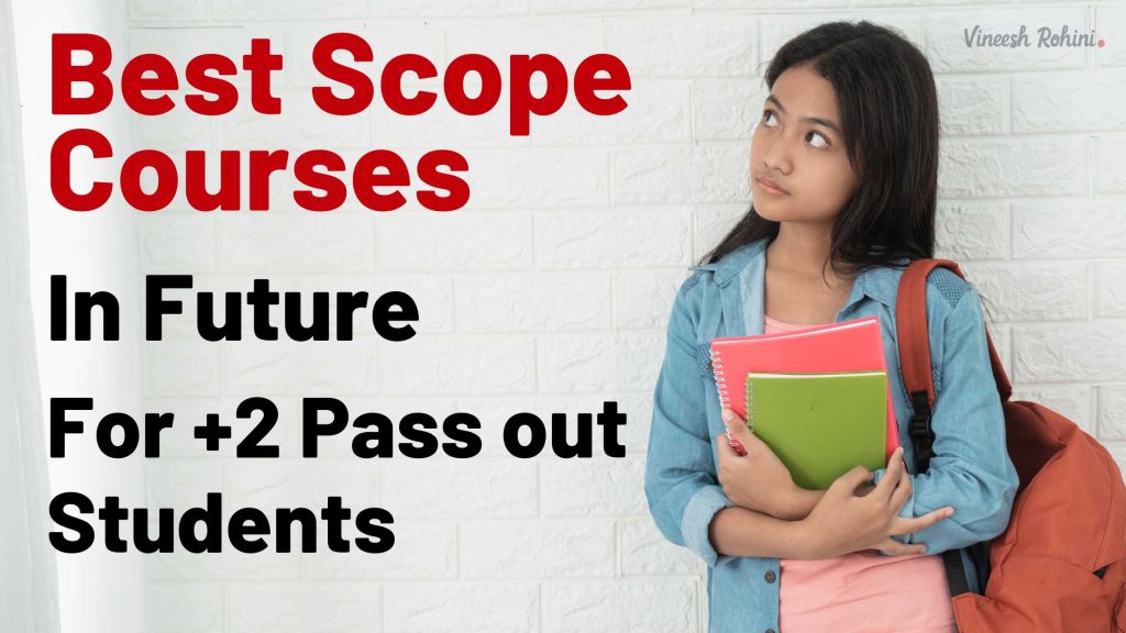 Exploring the Best Scope Courses in Future for +2 Passout Students ...