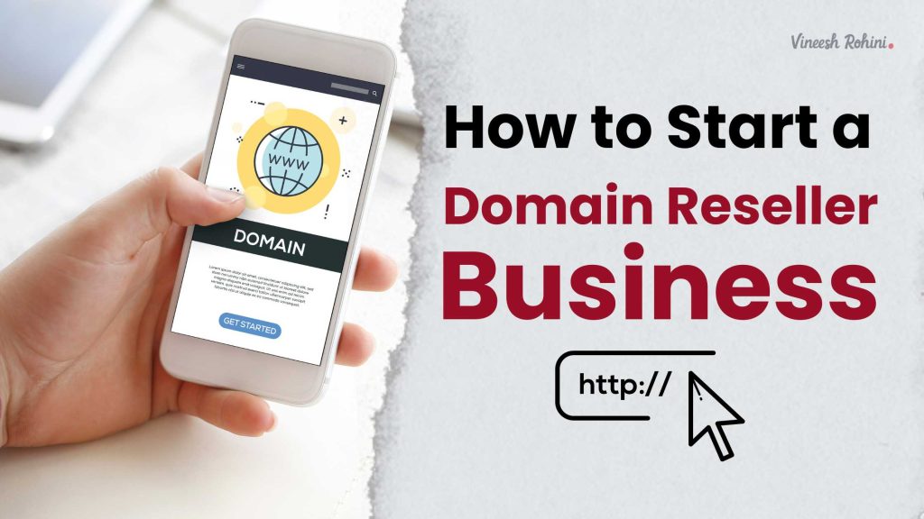 How to Start a Domain Reseller Business: A Comprehensive Guide ...
