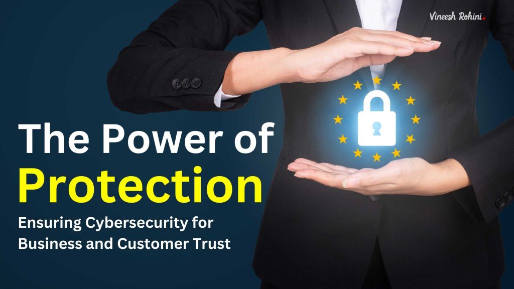 The Power of Protection: Ensuring Cybersecurity for Business and ...
