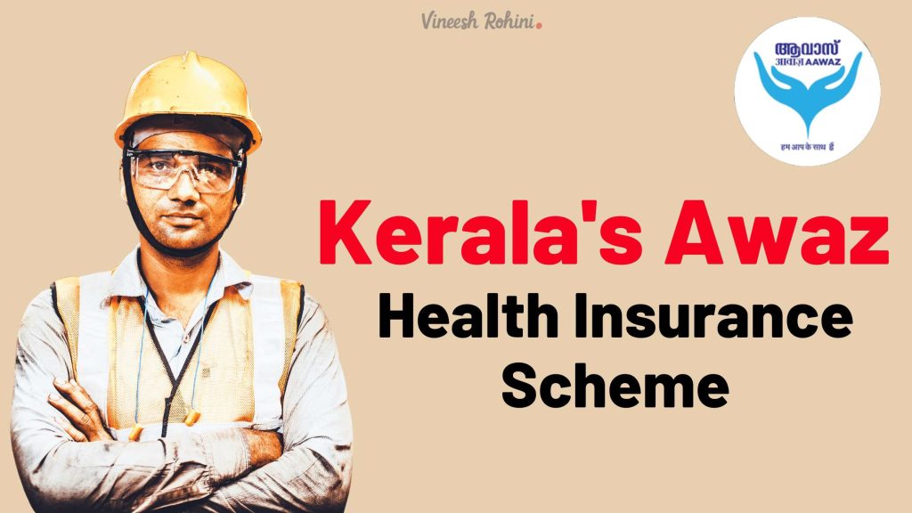 Enhancing Healthcare Access: Kerala's Awaz Health Insurance Scheme ...