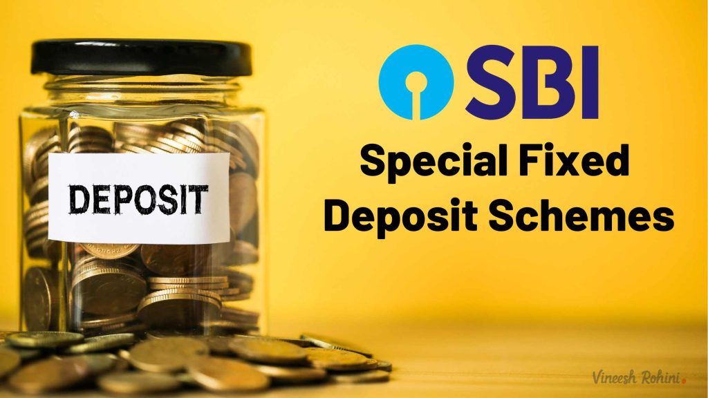 SBI's Special Fixed Deposit Schemes: A Comprehensive Analysis for Secure and Lucrative ...