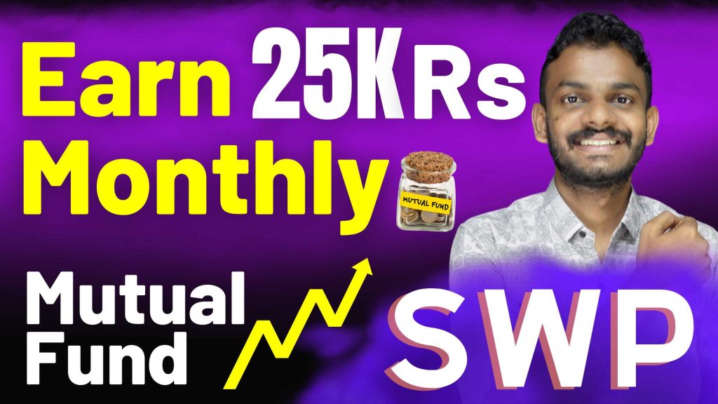 Mutual Fund - Earn 25K Monthly Through SWP Plan - Systematic Withdrawal ...