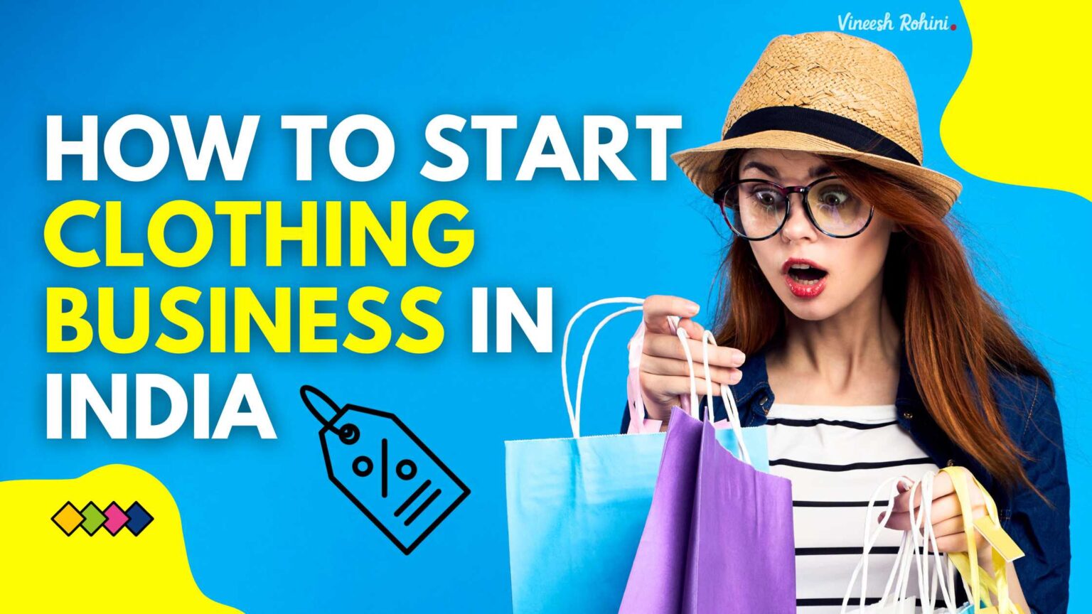 How to Start Clothing Business in India - Vineesh Rohini