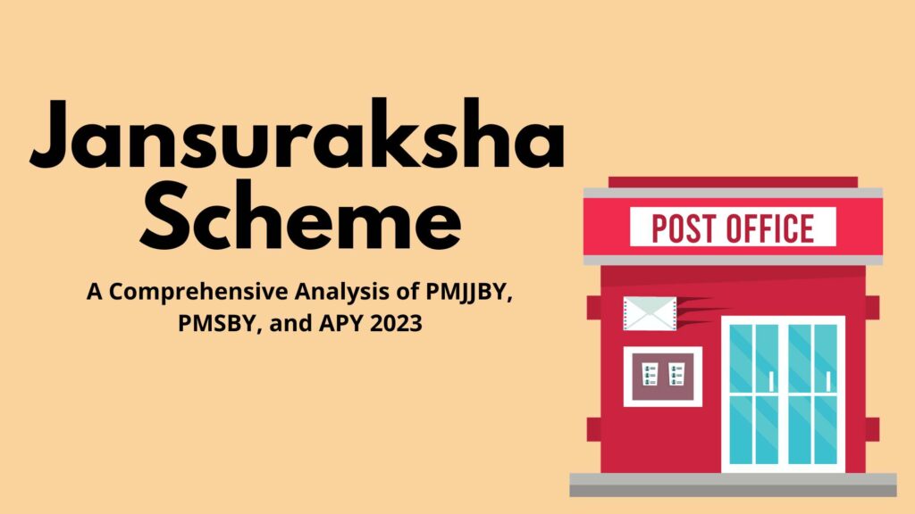 Jansuraksha Scheme: A Comprehensive Analysis of PMJJBY, PMSBY, and APY ...