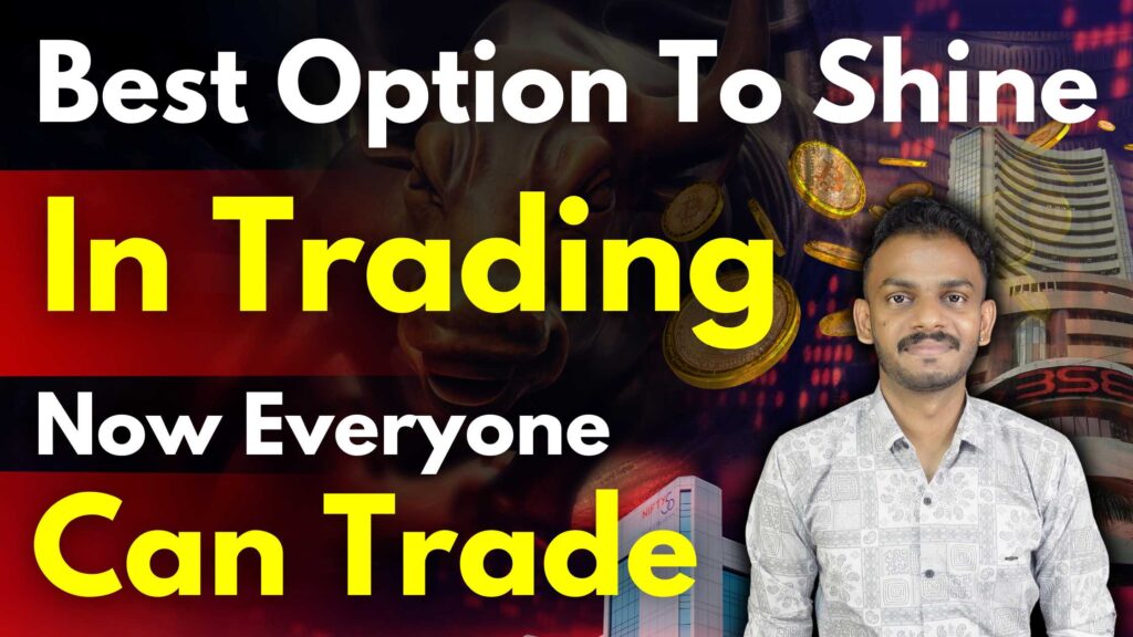 Trading Course - Best Option To Shine In Trading, Now Everyone Can ...