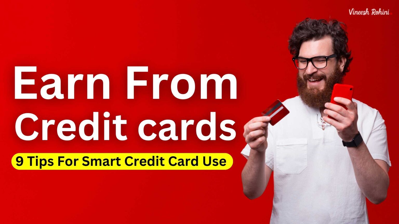 Earn From Credit Cards : 9 Tips For Smart Credit Card Use ...