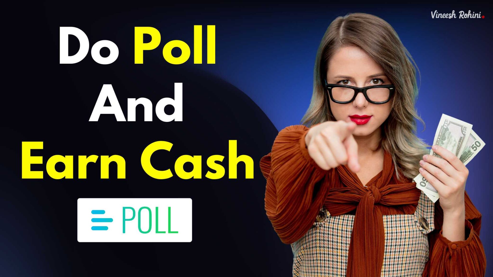 Do Poll and Earn Cash - Comprehensive Guide - 2024 - Vineesh Rohini