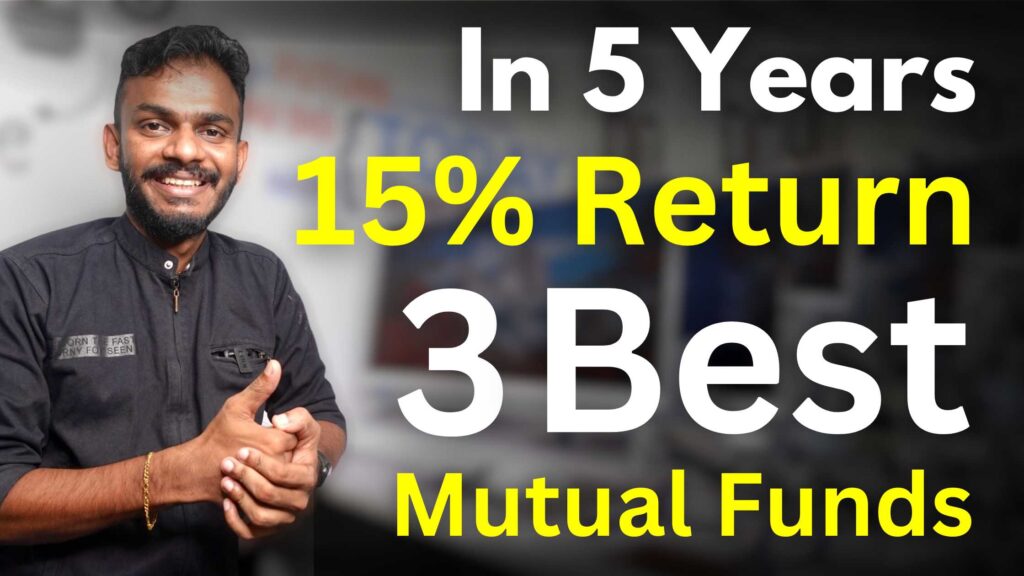 3 Mutual Funds - 15% Return In 5 Years | These 3 Mutual Funds - Comprehensive Guide - Vineesh Rohini