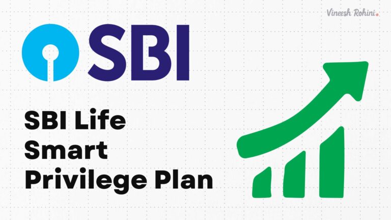 SBI Life Smart Privilege Plan - Comprehensive Guide 2023 - 24 - Vineesh Rohini