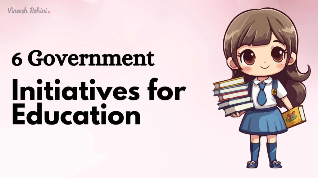 Government Scheme - Government Initiatives for Education ...
