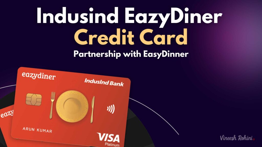 Indusind EazyDiner Credit Card - Partnership with EasyDinner ...
