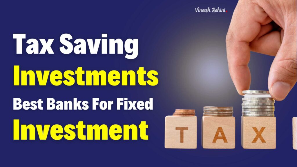 Tax Saving Investments : 5 Years Fixed Investment To Save Tax : Best ...
