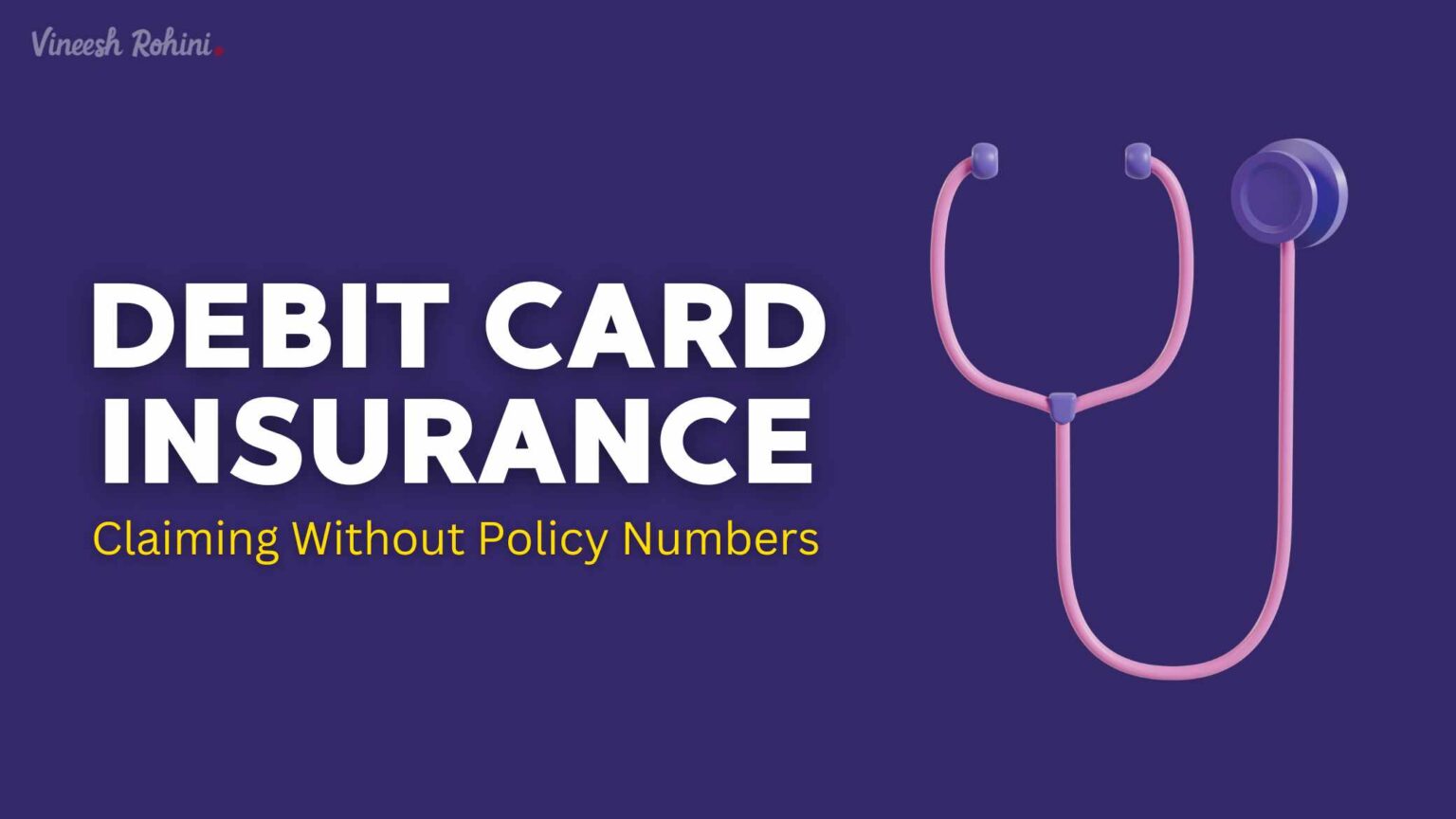 Debit Card Insurance: A Comprehensive Guide on Claiming Without Policy ...