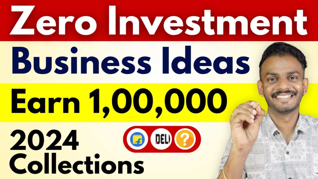 Zero Investment Business - Top 3 Business Ideas In 2024 - Vineesh Rohini