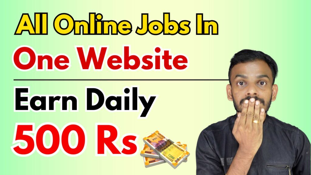 Online Job - Earn Daily 500 Rs | All Online Jobs in One Website - Comprehensive Guide - Vineesh ...