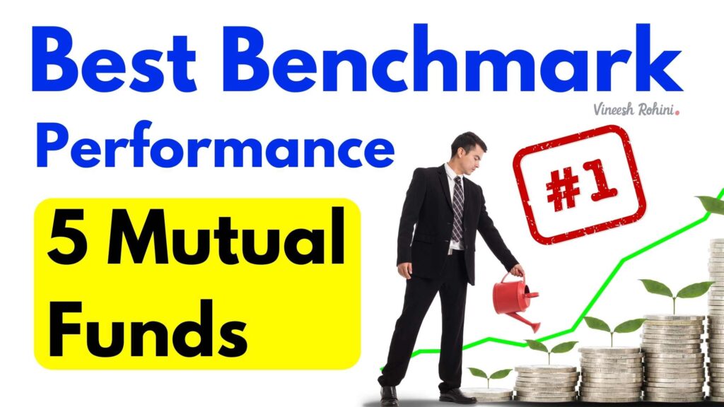 High Return Mutual Funds : Best Benchmark Performance: 5 Mutual Funds ...