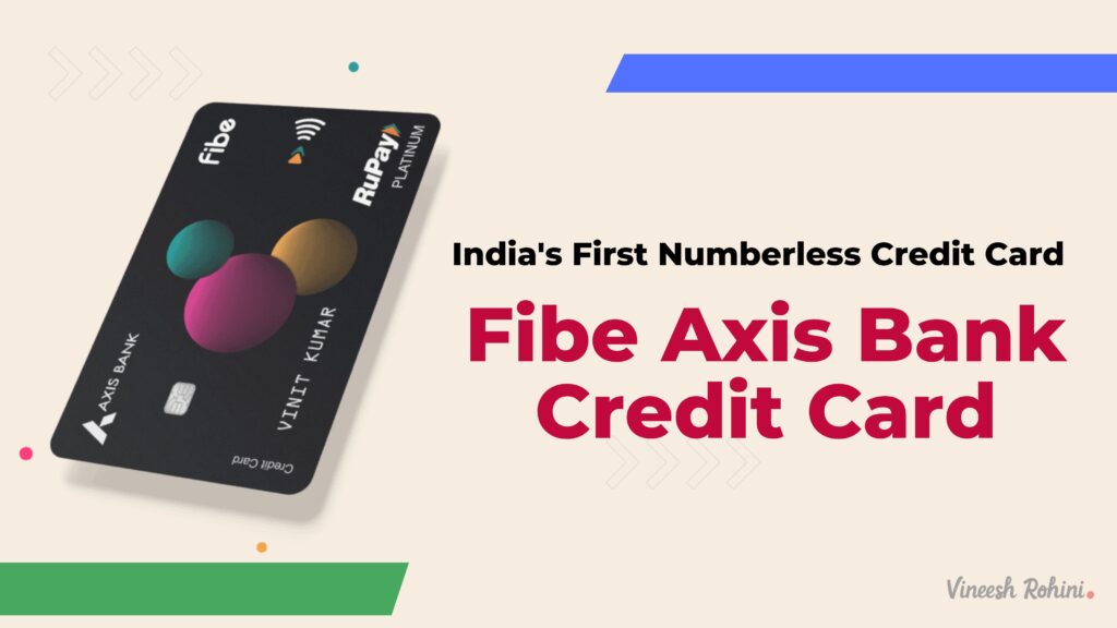Fibe Axis Bank Credit Card - India's First Numberless Credit Card 2024 ...