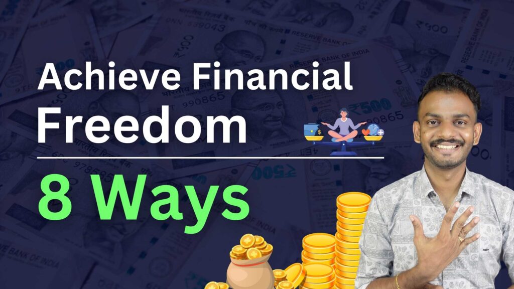 Financial Freedom - 8 Ways to Achieve Financial Freedom - Tips and ...